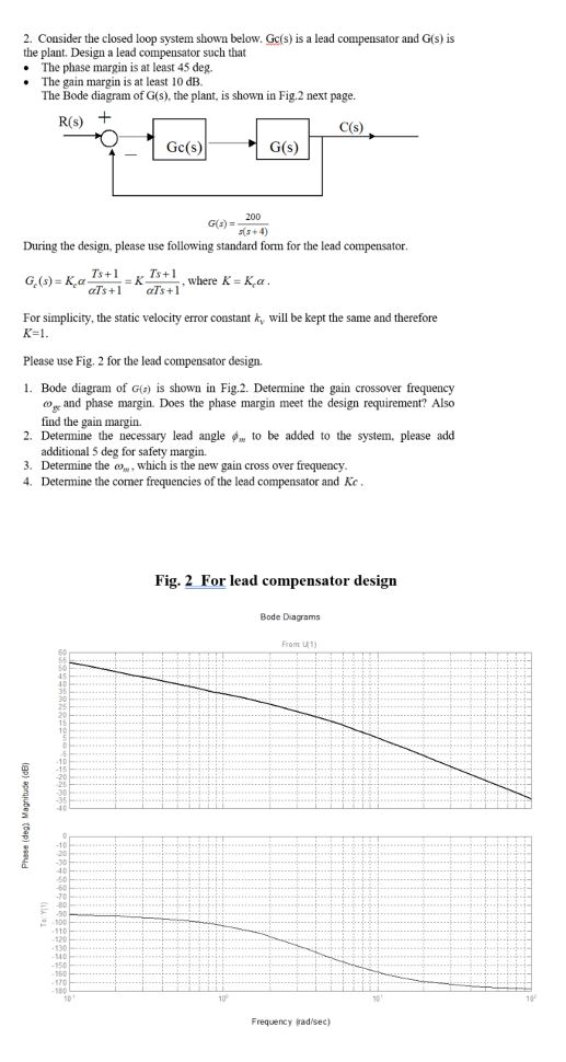 Solved 2. Consider the closed loop system shown below. Gc(s) | Chegg.com