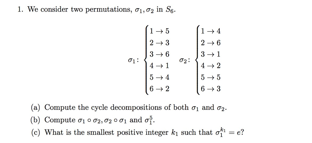 Solved 1. We consider two permutations, σ1,02 in S6. 1→5 2→3 | Chegg.com
