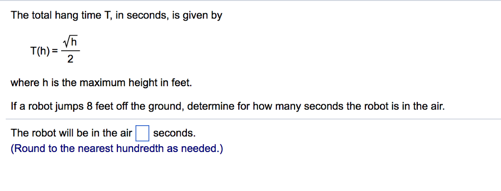 Solved The total hang time T, in seconds, is given by T(h) | Chegg.com