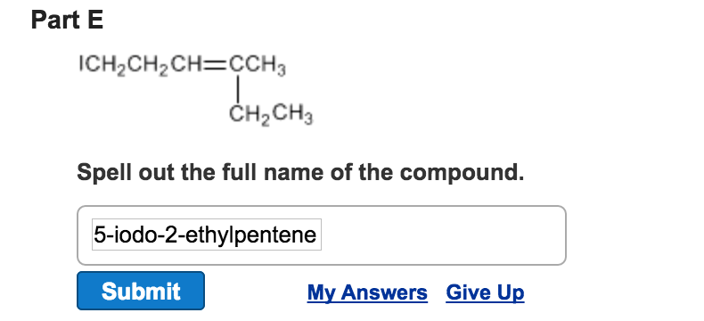 Solved Part E ICH2CH2CH CCH3 CH2CH3 Spell out the full name | Chegg.com