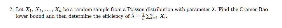 Solved 7. Let Xi, X2, . . . , Xn be a random sample from a | Chegg.com