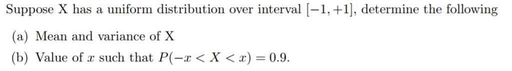 Solved Suppose X has a uniform distribution over interval | Chegg.com