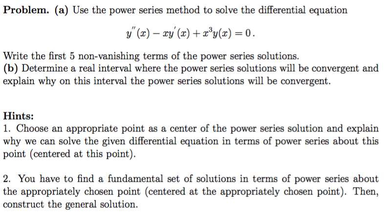 Solved Problem. (a) Use the power series method to solve the | Chegg.com