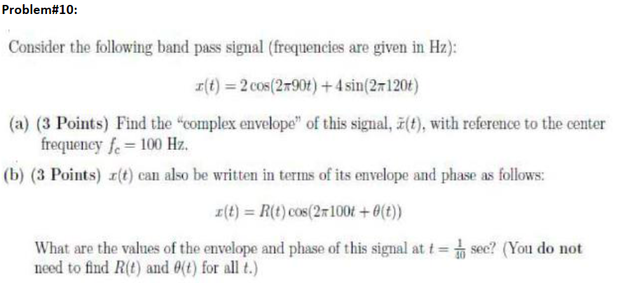 Solved Problem#10: Consider the following band pass signal | Chegg.com