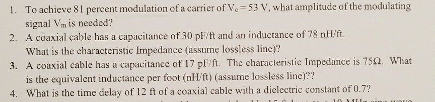 Solved 1. To achieve 81 percent modulation of a carrier of | Chegg.com