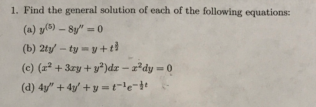 Solved Find the general solution of each of the following | Chegg.com
