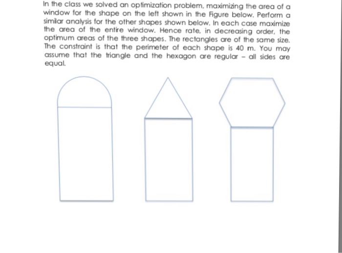 Solved In the class we solved an optimization problem, | Chegg.com