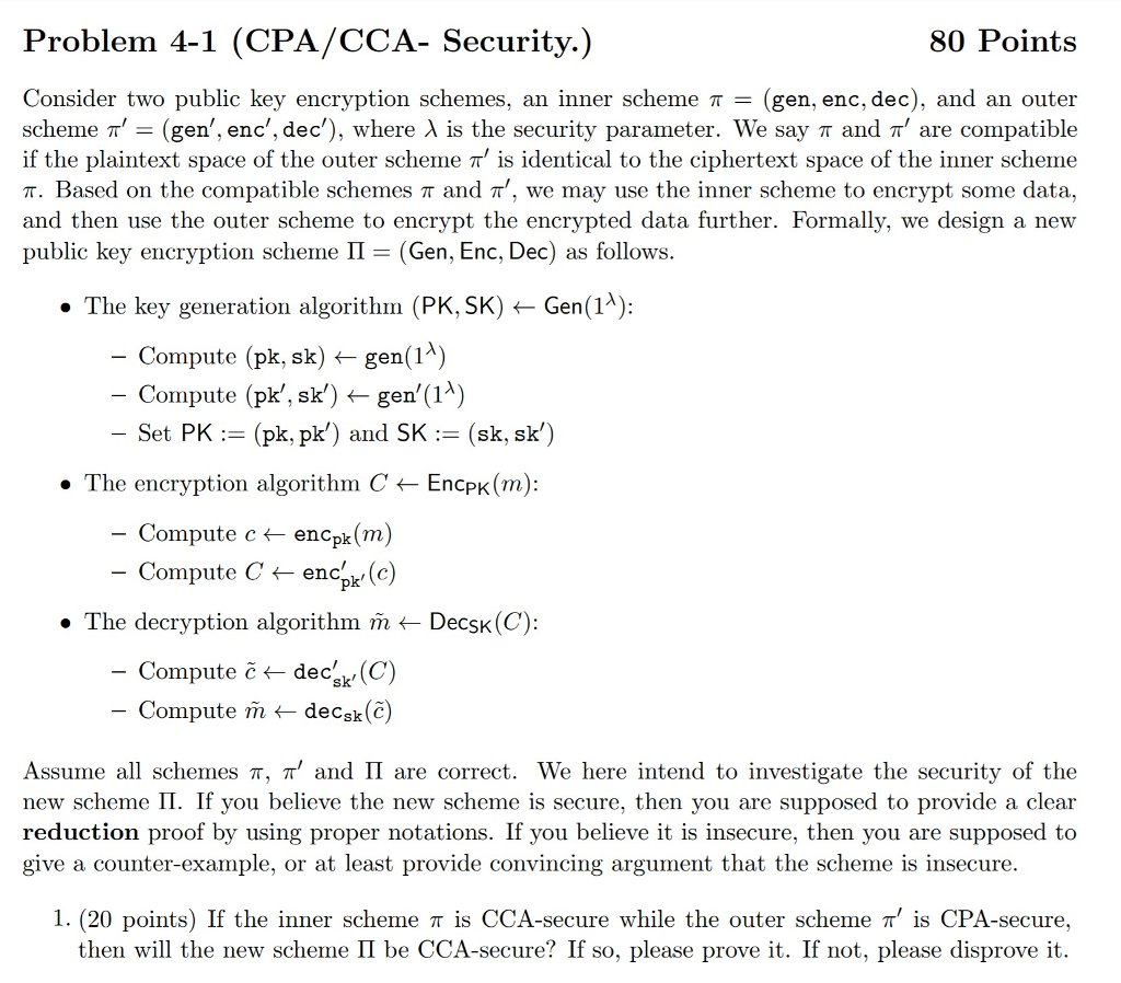 Problem 4-1 (CPA/CCA- Security.) 80 Points Consider | Chegg.com