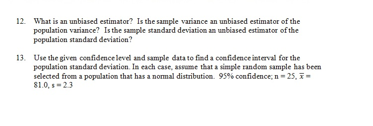 Solved: What Is An Unbiased Estimator? Is The Sample Varia... | Chegg.com Solved: What Is An Unbiased Estimator? Is The Sample Varia... | Chegg.com