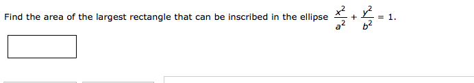 Solved Find the area of the largest rectangle that can be | Chegg.com