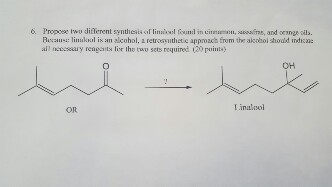 Solved Propose two different synthesis of linalool found in | Chegg.com