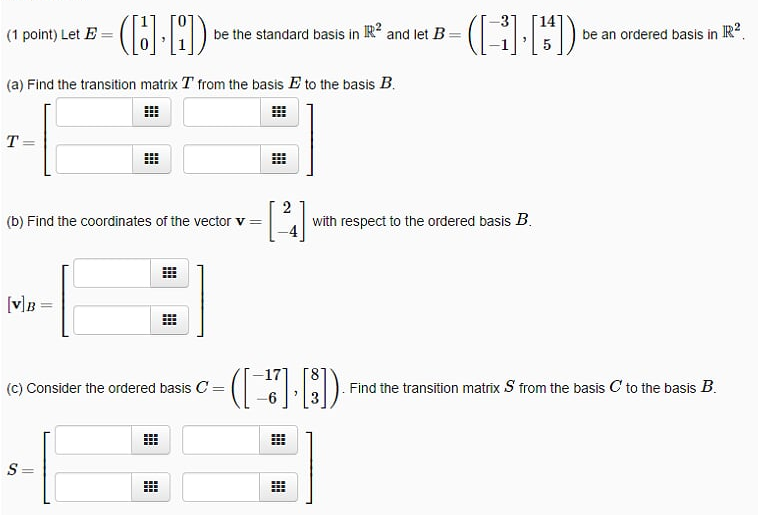Solved 31 [14] (1 point) Let E = ( | 0 |-| 1 be the standard | Chegg.com