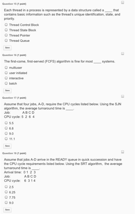 Solved Question 15 point) Each thread in a process is | Chegg.com