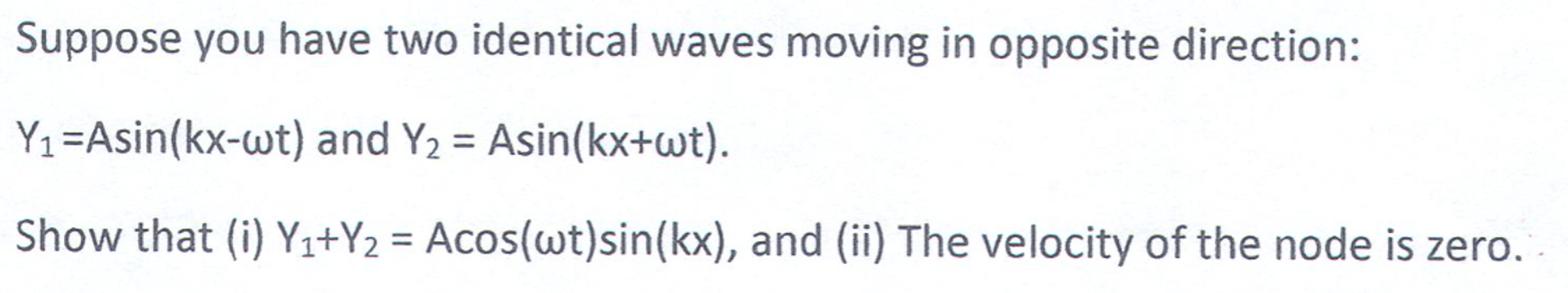 Solved Suppose you have two identical waves moving in | Chegg.com