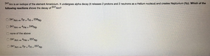 Solved QUESTION 16 What is the difference between 18o and | Chegg.com