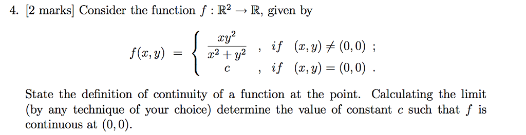 Solved 4. [2 marks] Consider the function f : R2 -R, given | Chegg.com