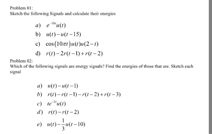 Solved Sketch the following Signals and calculate their | Chegg.com