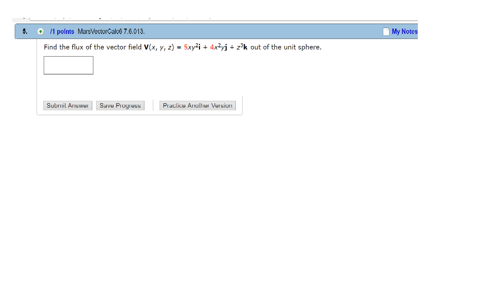 Solved Find the flux of the vector field V(x, y, z) = 5xy^2i | Chegg.com