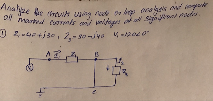 Solved Analyze The Circuits Using Node Or Loop Analysis And 