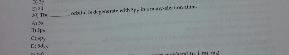 Solved The orbital is degenerate with 5py in a | Chegg.com