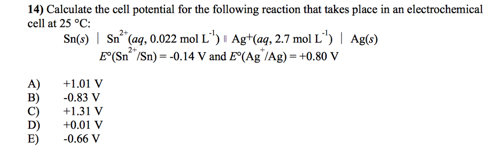Solved Calculate the cell potential for the following | Chegg.com