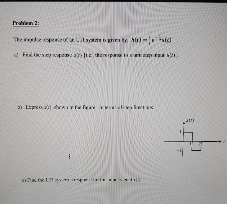 Solved Problem 2 The Impulse Response Of An Lti System Is 