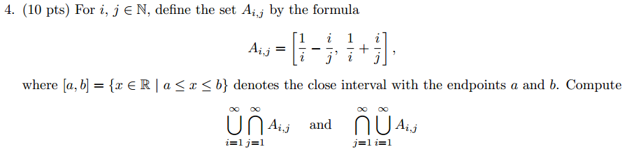 Solved For i, j E N, define the set A_i, j by the formula | Chegg.com