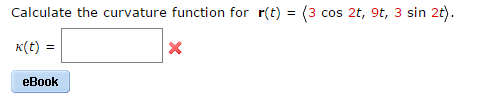 Solved Calculate the curvature function for r(t) = (3 cos | Chegg.com