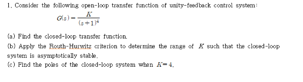 Solved 1, Consider the following open-loop transfer function | Chegg.com