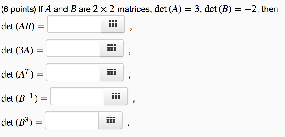 Solved (6 points) If A and B are 2 det (AB) :- det (3A) - | Chegg.com