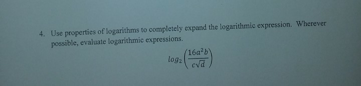Solved Use properties of logarithms to completely expand the | Chegg.com