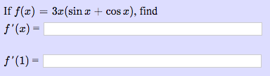 Solved If f(x) = 3x(sin x + cos x), find f'(x)= f(1)= | Chegg.com
