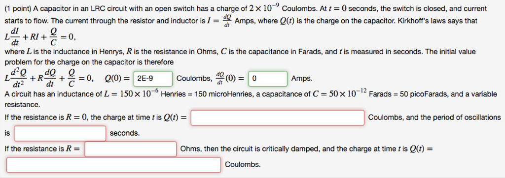 Solved A capacitor in an LRC circuit with an open switch has | Chegg.com