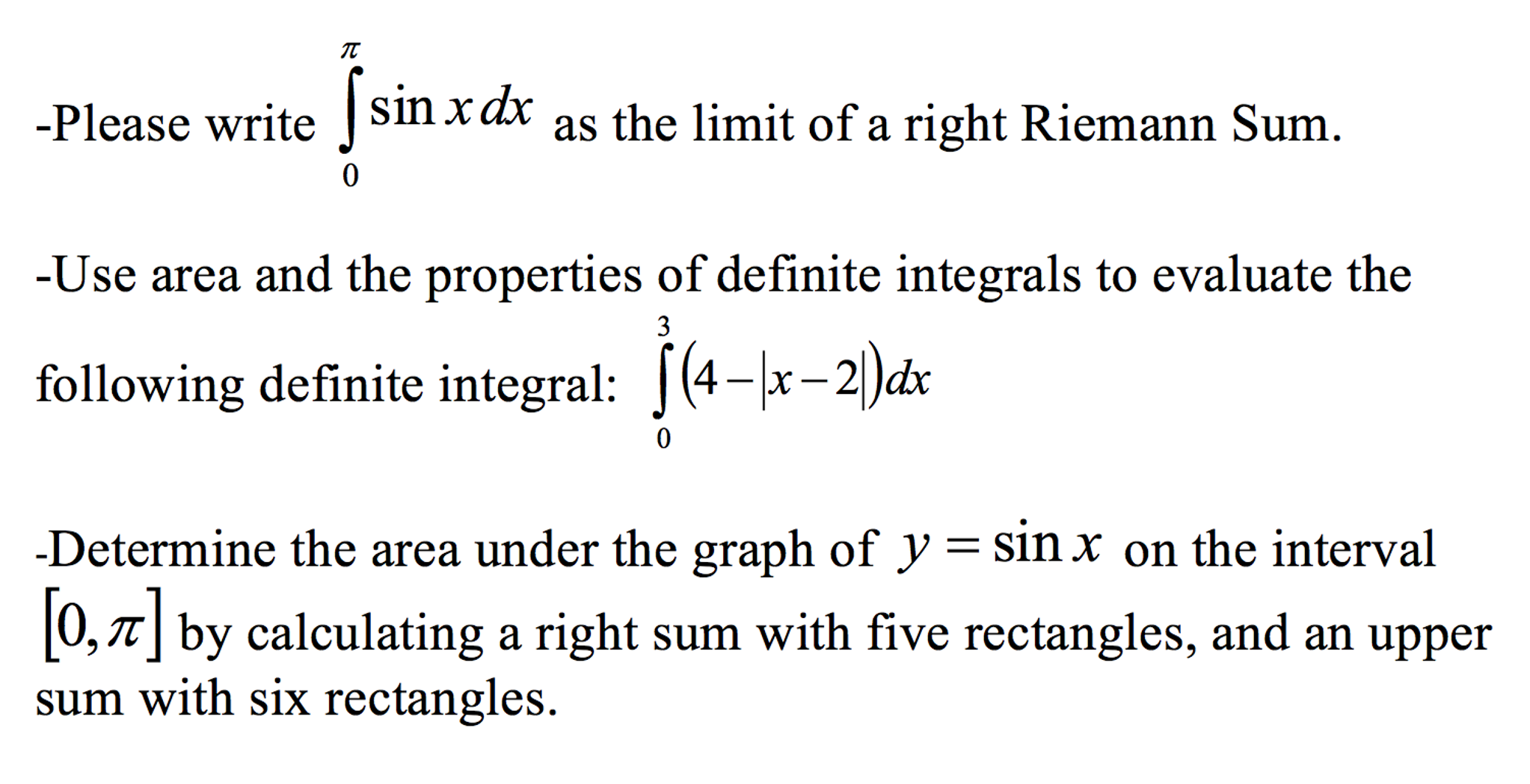 Solved Write integral_0^pi sin x dx as the limit of a right | Chegg.com