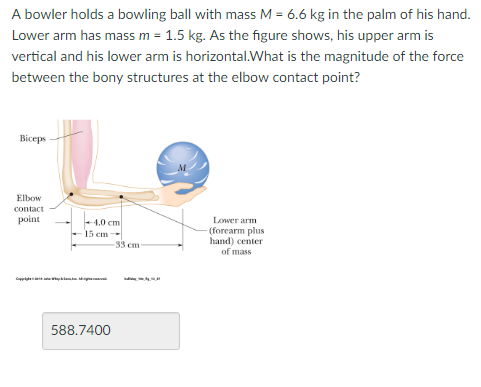Solved A bowler holds a bowling ball with mass M 6.6 kg in | Chegg.com
