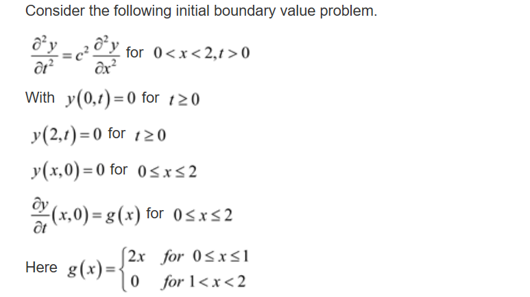 Solved Consider the following initial boundary value | Chegg.com
