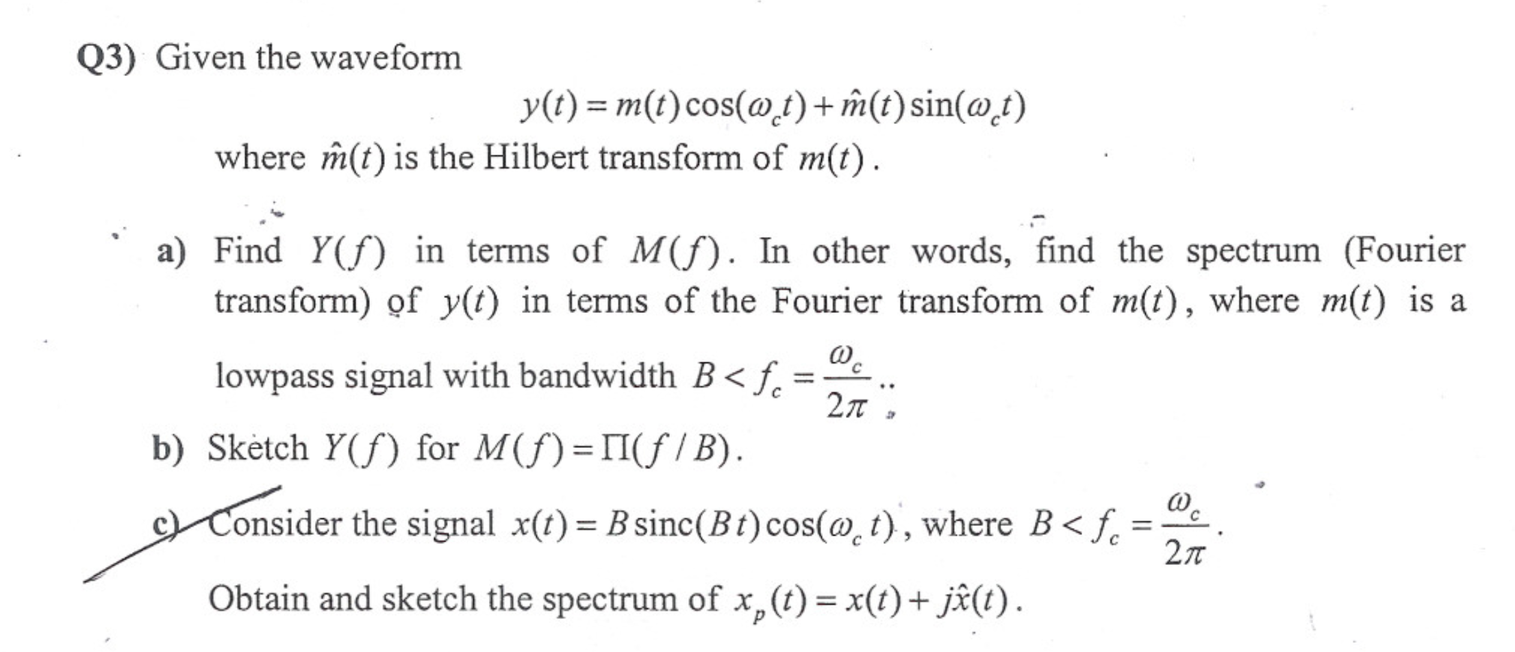 Solved Given the waveform y(t) = m(t) cos (omega_c t) + m(t) | Chegg.com