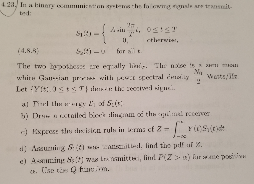 Solved 4.23. In a binary communication systems the following | Chegg.com