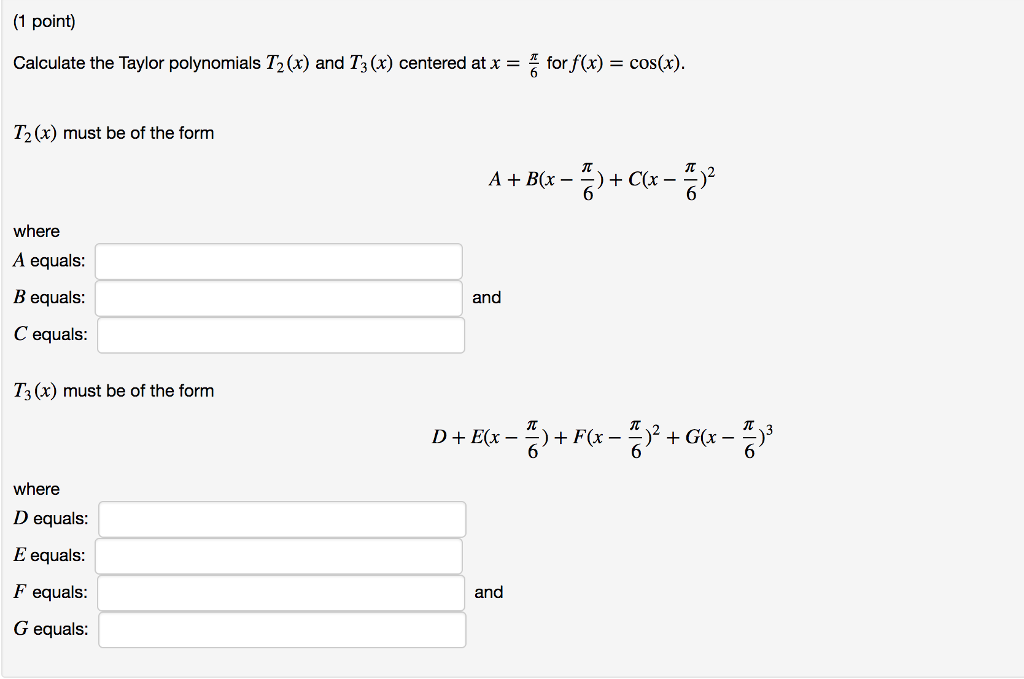 Solved 1 point Calculate the Taylor polynomials T2(x) and | Chegg.com