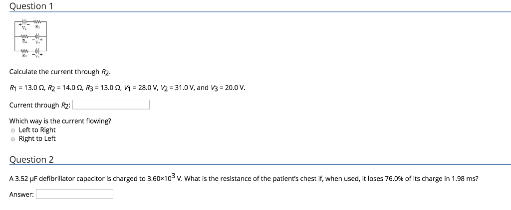 Solved Question 1 Calculate the current through R2. R1-13.0 | Chegg.com