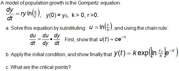 A model of population growth is the Gompertz | Chegg.com