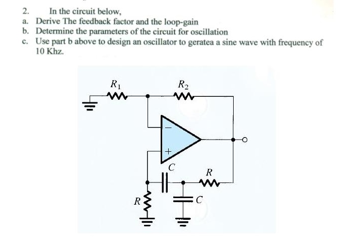 Solved 2. In circuit below, a. Derive The feedback factor | Chegg.com