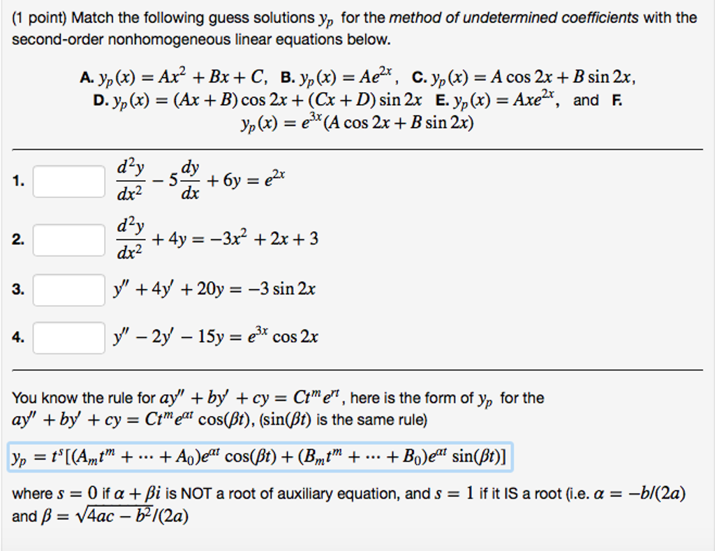 Solved Match the following guess solutions y_p for the | Chegg.com