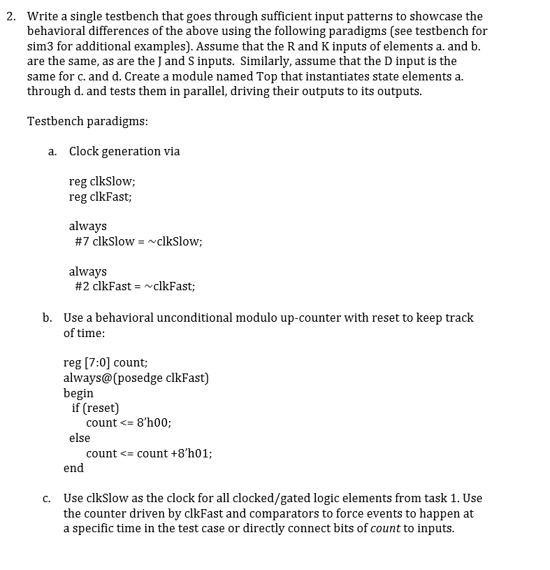 Write a single testbench that goes through sufficient | Chegg.com