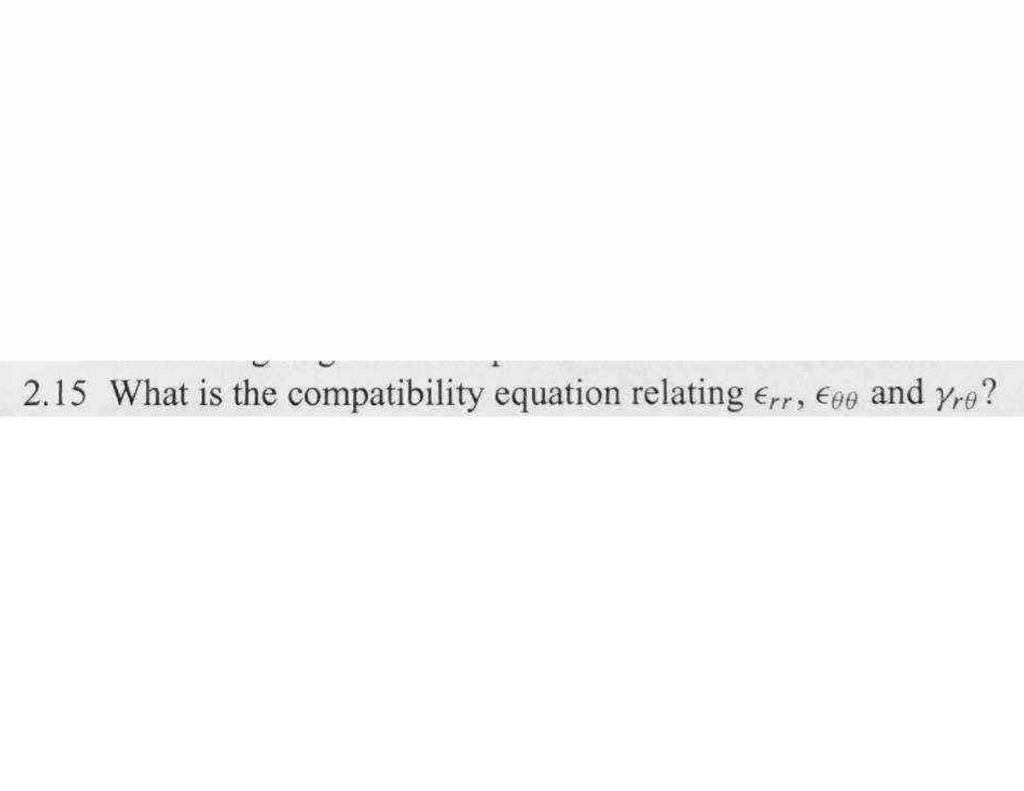 Solved 2.15 What is the compatibility equation relating e r, | Chegg.com