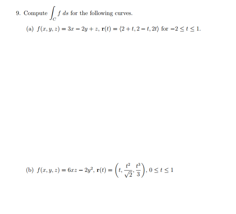 Solved Compute Integral_C f ds for the following curves. | Chegg.com