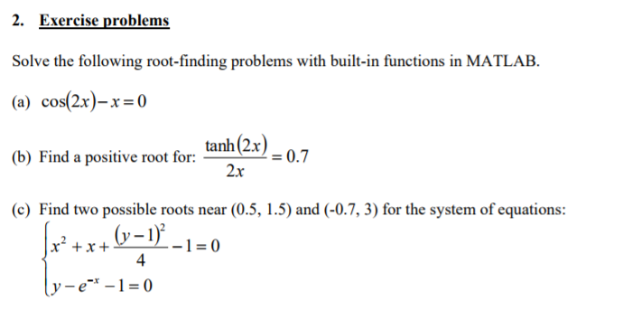 Solved 2. Exercise problems Solve the following root-finding | Chegg.com