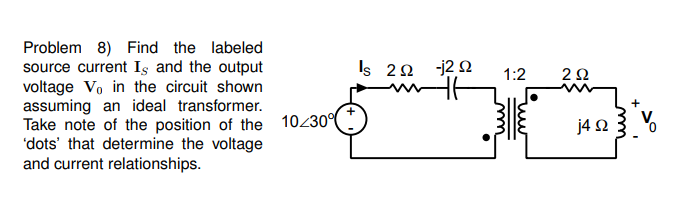 Solved Problem 8) Find the labeled source current Is and the | Chegg.com