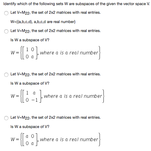 Solved Identify which of the following sets W are subspaces | Chegg.com