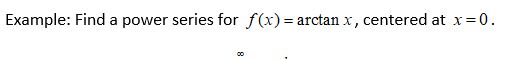 Solved Find a power series for f(x) = arctan x, centered at | Chegg.com